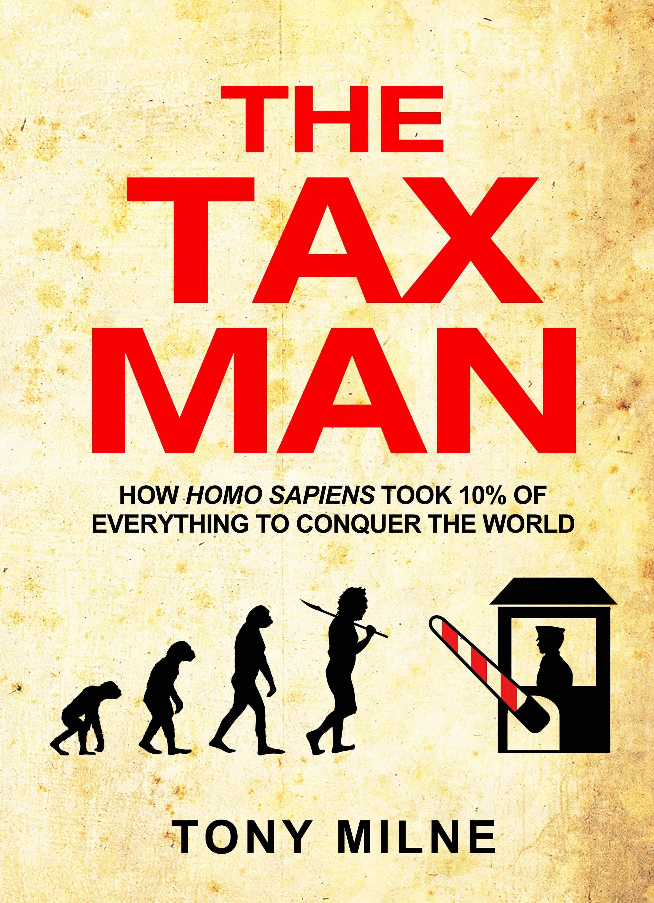 The Tax Man arrives ! – Tony Milne
